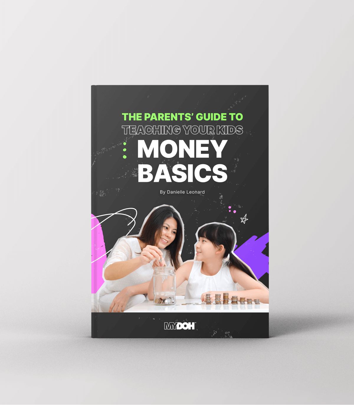 Parents’ Guide to Financial Literacy for Kids and Teens | Mydoh